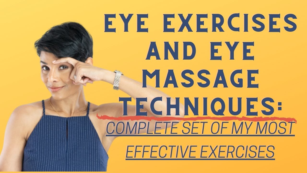 Eye Exercise Routine + Eye Massage techniques - Parmita Kurada