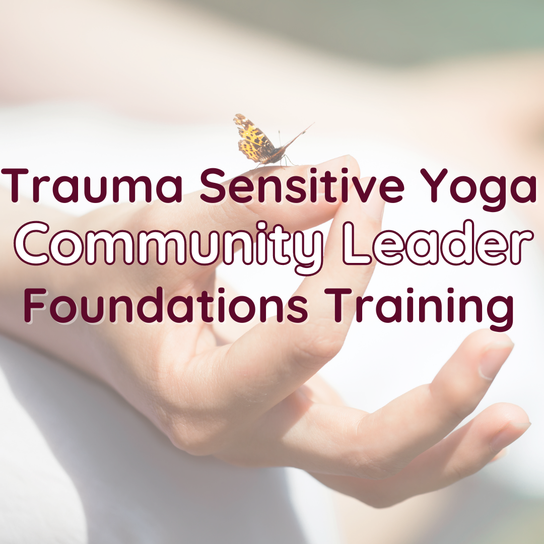 HYBRID | Trauma Sensitive Yoga Community Leader Foundations Training
