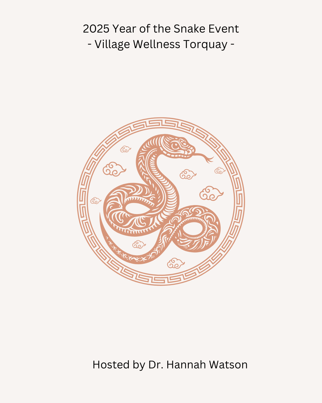 2025 Year of the Snake Event - Hosted By Dr. Hannah Watson