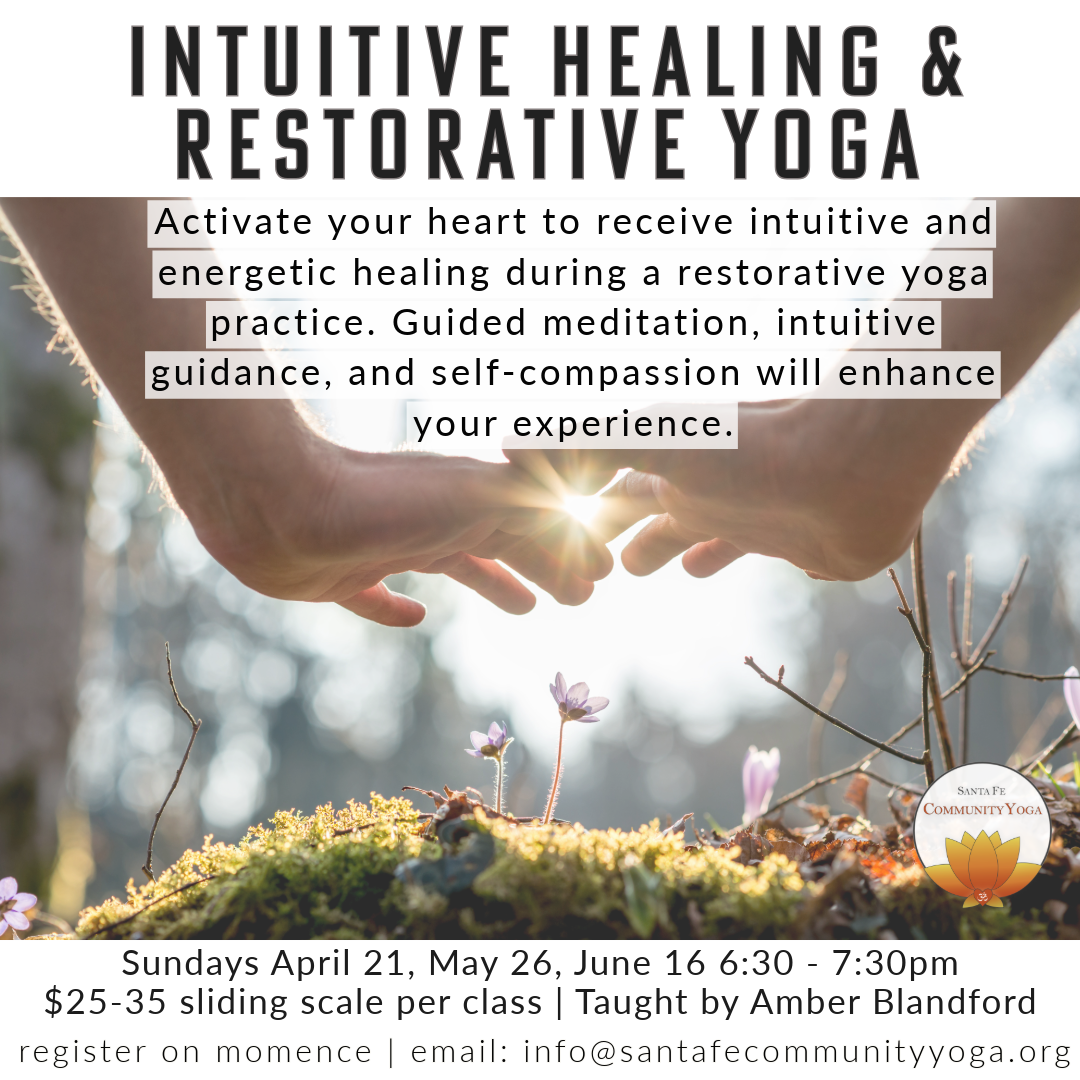 Intuitive Healing and Restorative Yoga