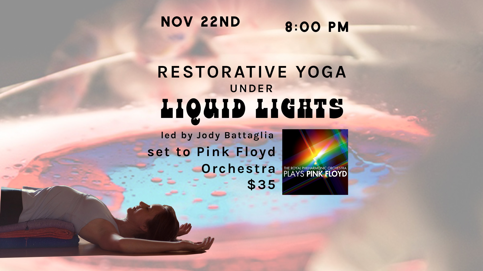 Pink Floyd Restorative Under Liquid Lights