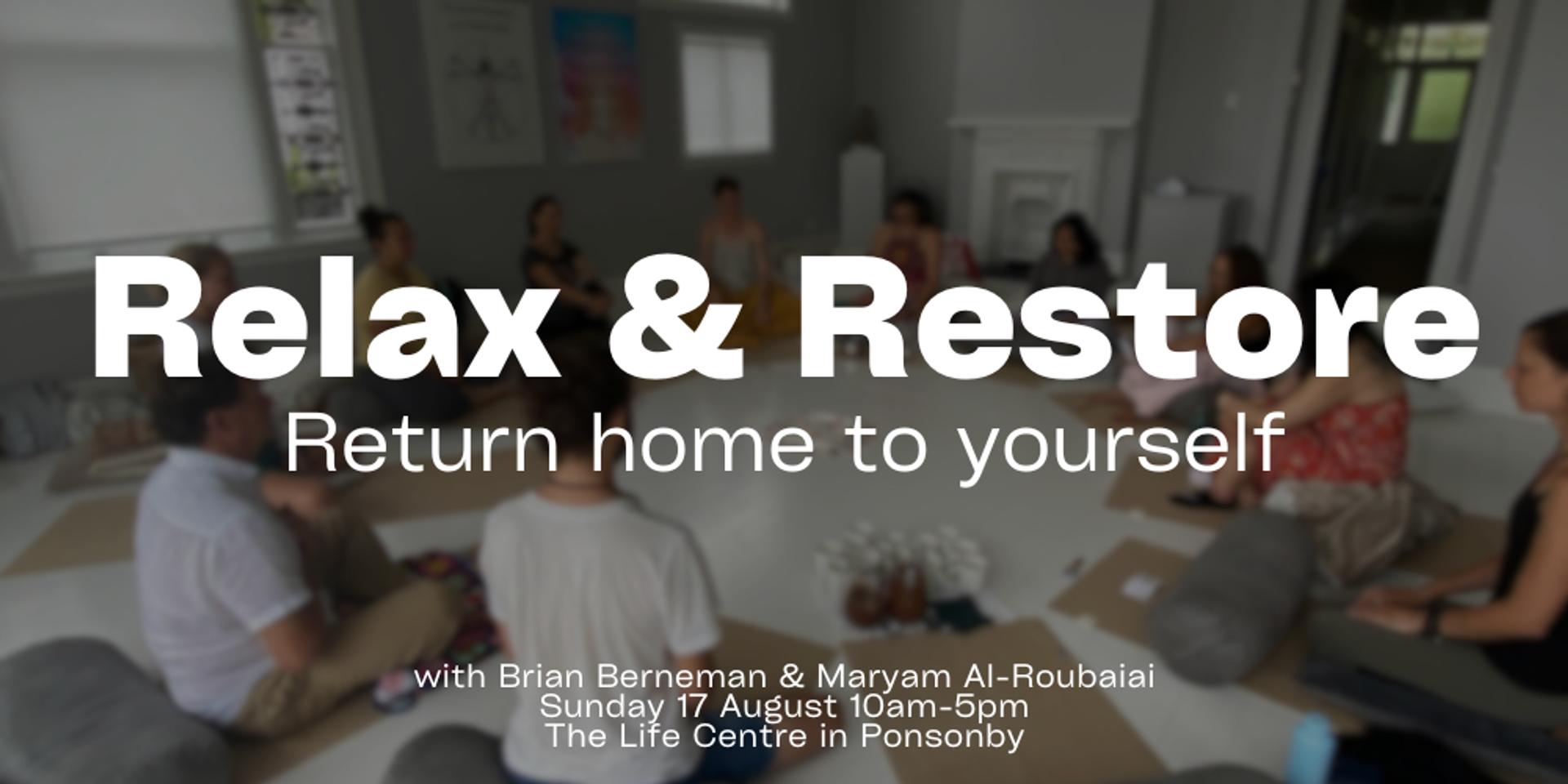Relax & Restore: Return home to yourself - Day retreat