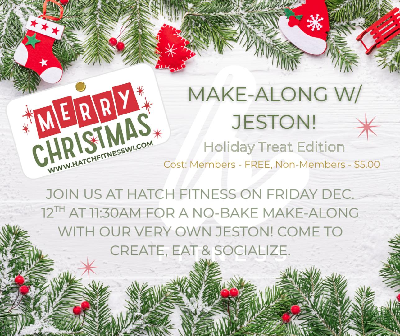 Holiday Treat Make-Along with Jeston