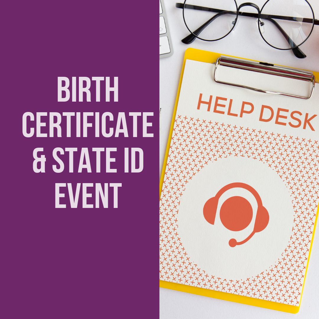 Birth Certificate and ID Assistance Blitz